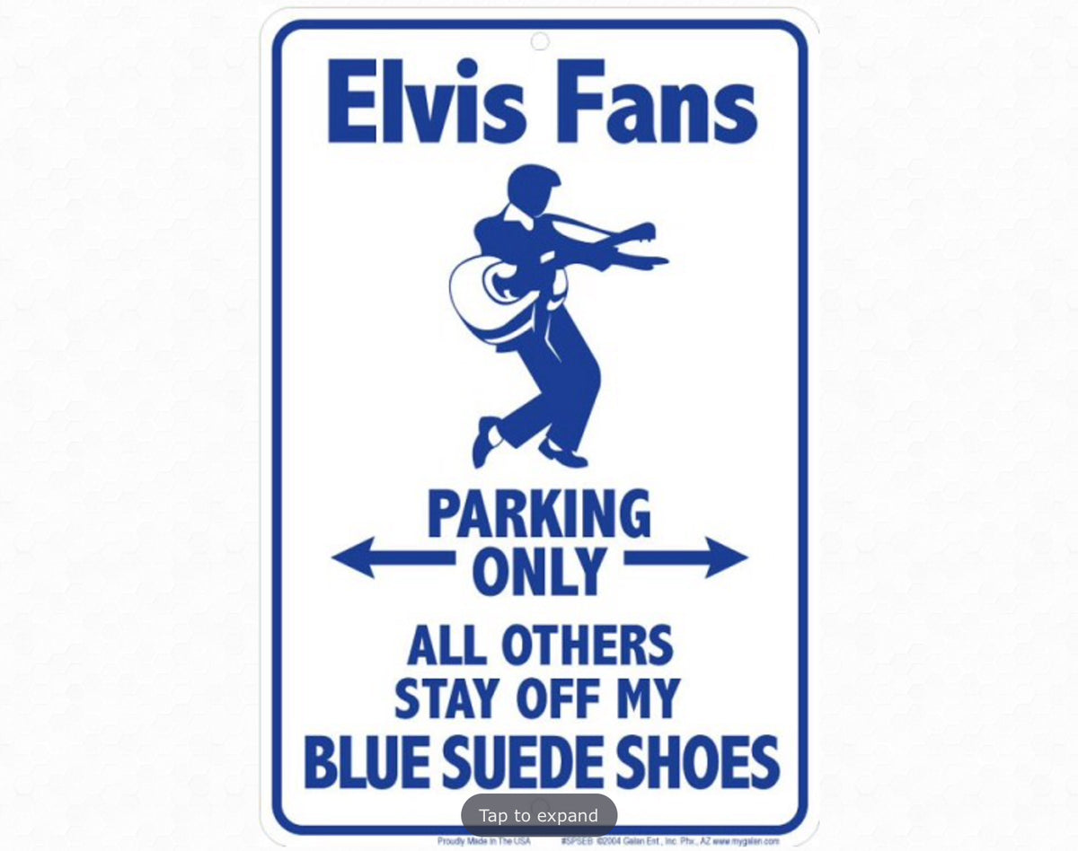 Tin Sign Elvis Fans Parking Only – Boulevard Souvenirs